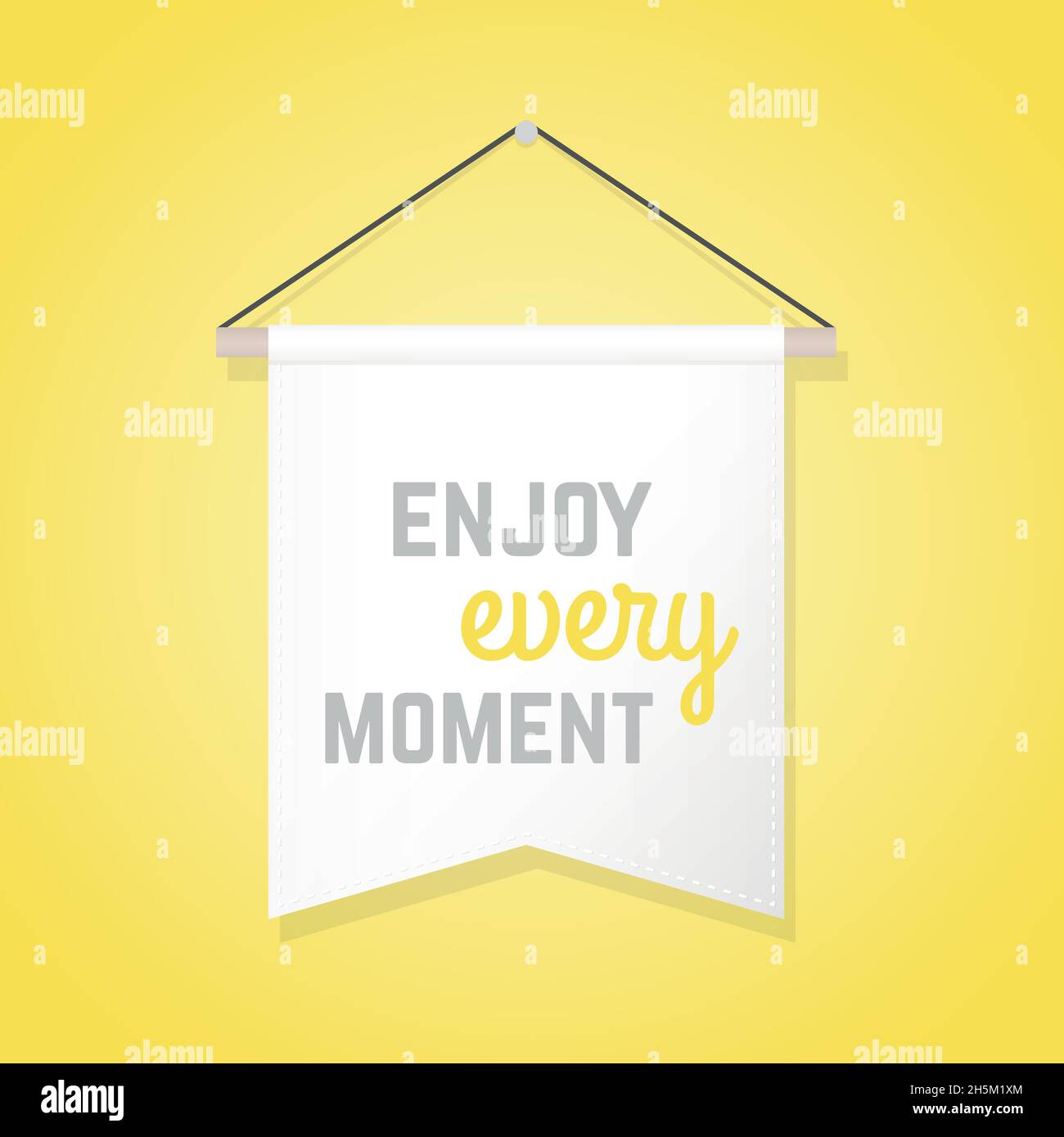 Pennant illustration with motivational quote: "Enjoy every moment ...