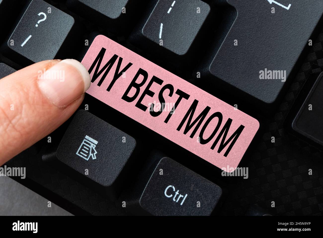 Hand writing sign My Best Mom. Word Written on Appreciation for your ...