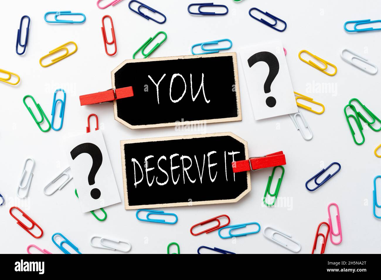 Text sign showing You Deserve It. Word for should have it because of ...