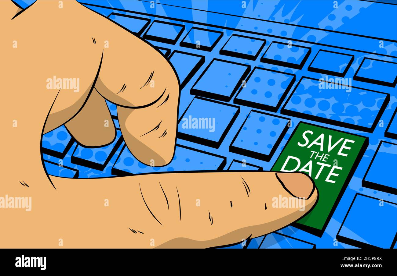 Save the date word on computer keyboard. Man push keypad on laptop ...