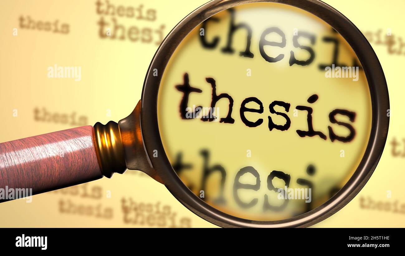 Thesis - magnifying glass enlarging English word Thesis to symbolize ...