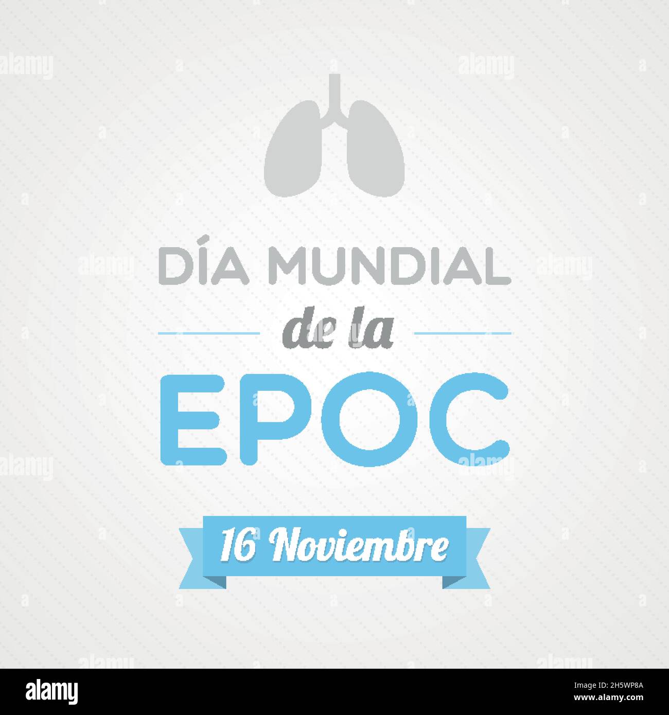World Chronic Obstructive Pulmonary Disease Day in Spanish. Dia mundial ...