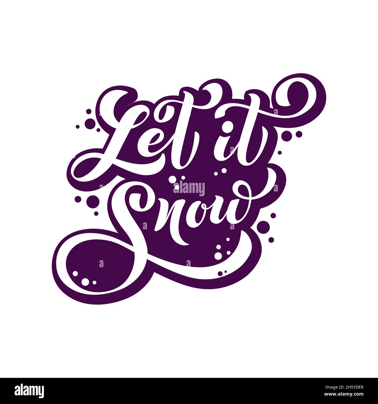 Let it snow hand lettering calligraphy. Winter greeting. Vector holiday ...