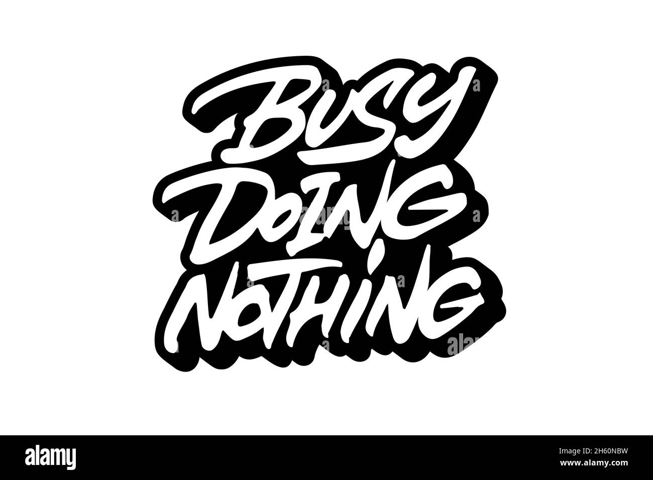 Busy Doing Nothing lettering design Stock Vector Image & Art - Alamy