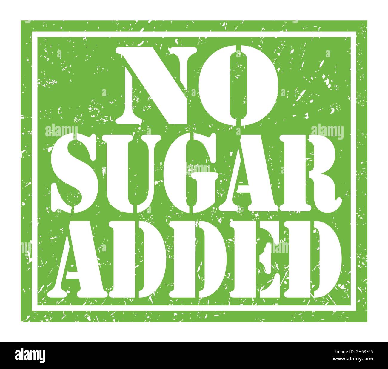 NO SUGAR ADDED, words written on green stamp sign Stock Photo - Alamy