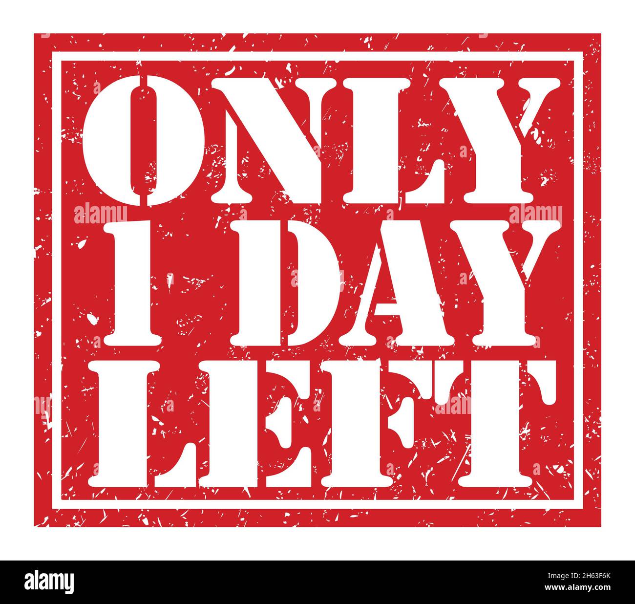 Only 1 day left stamp Cut Out Stock Images & Pictures - Alamy