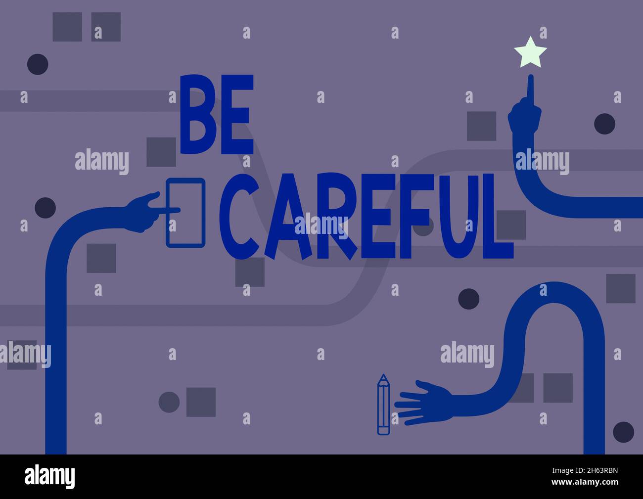 Sign displaying Be Careful. Word for making sure of avoiding potential ...