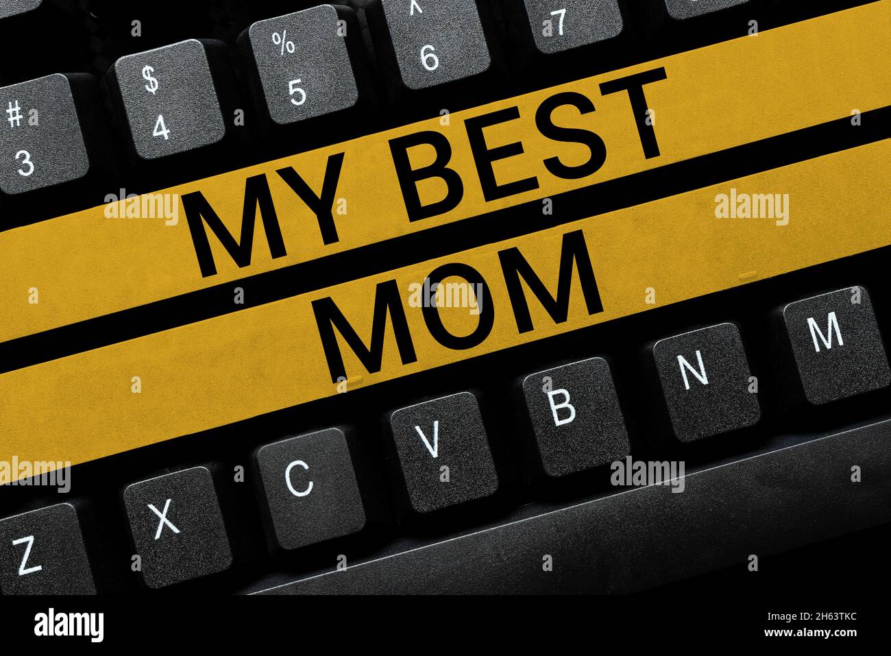 Conceptual display My Best Mom. Word Written on Appreciation for your ...