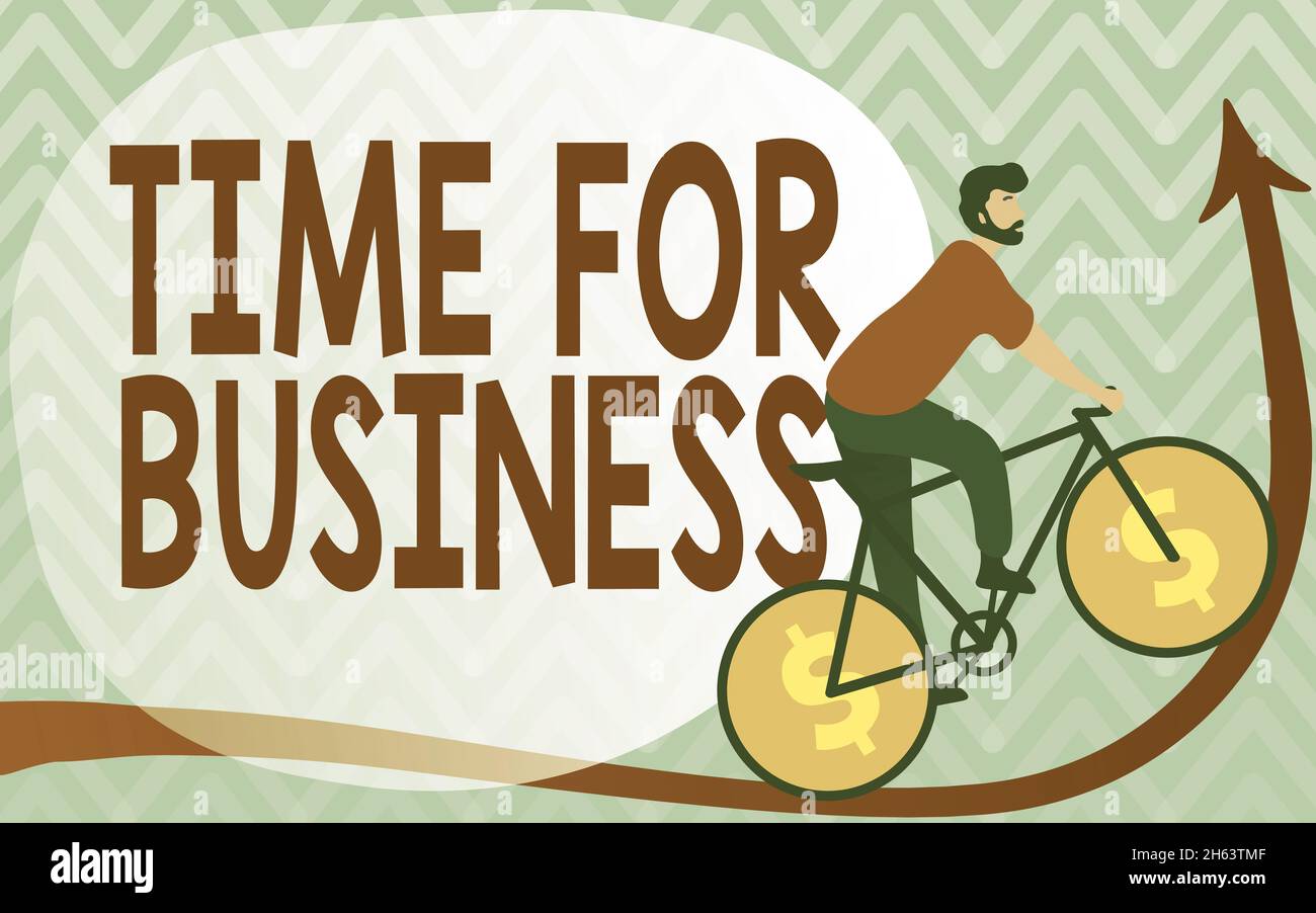Sign displaying Time For Business. Business approach fulfil ...