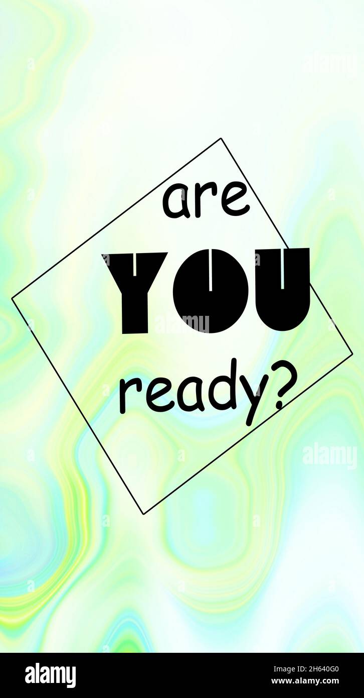 Are you ready words on abstract background. motivational inspirational ...
