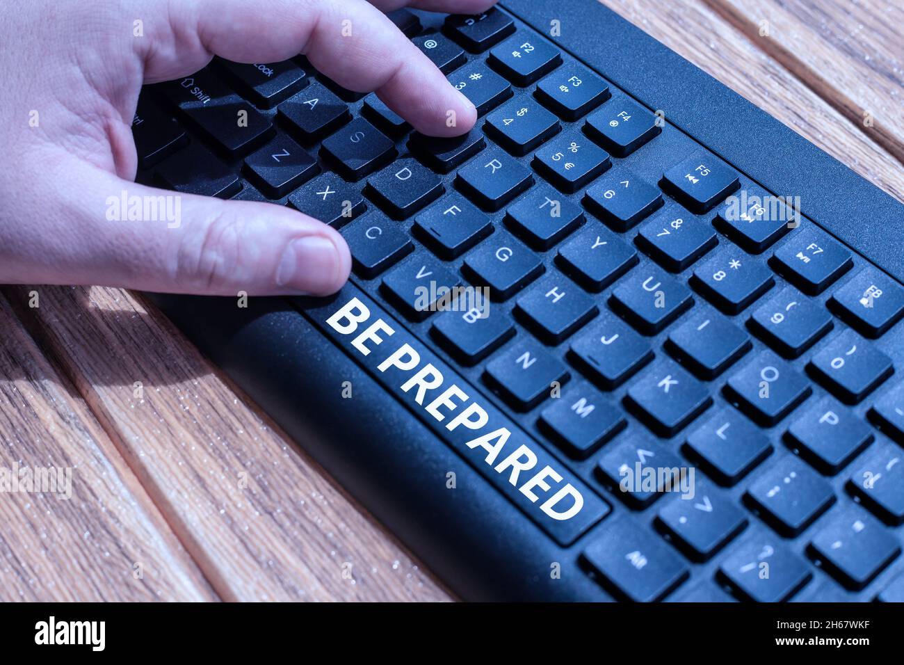 Inspiration showing sign Be Prepared. Concept meaning try be always ...