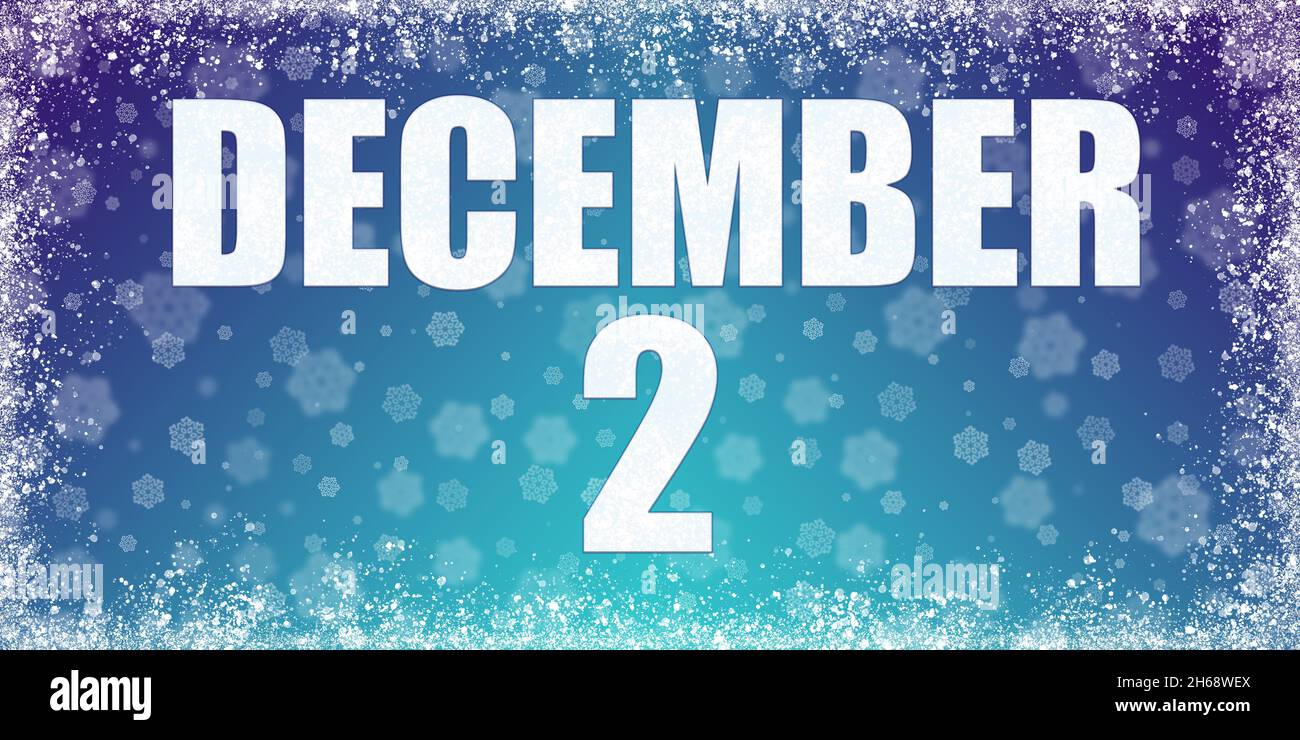 2nd day of december. Winter blue gradient background with snowflakes ...