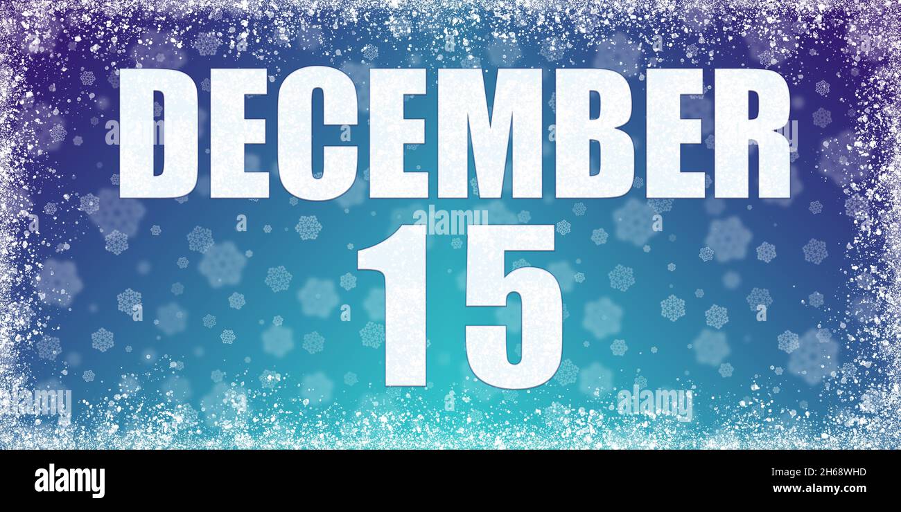 15th day of december. Winter blue gradient background with snowflakes ...