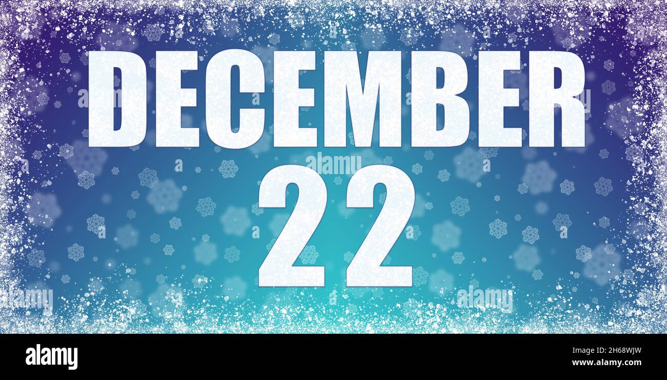 22nd day of december. Winter blue gradient background with snowflakes ...