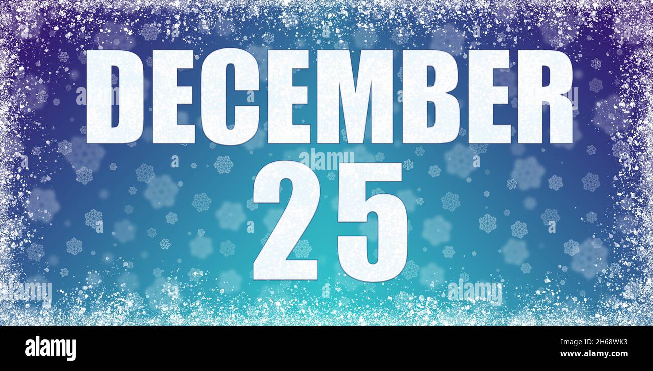 25th day of december. Winter blue gradient background with snowflakes ...