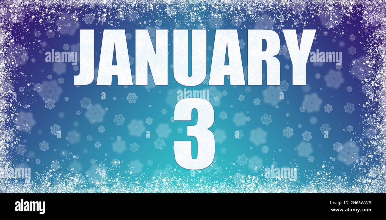 3rd day of january. Winter blue gradient background with snowflakes and ...