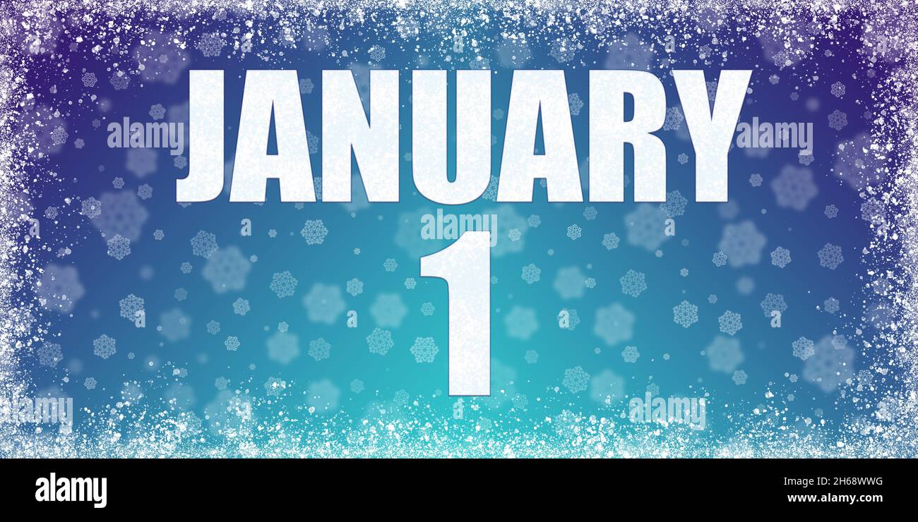 1st day of january. Winter blue gradient background with snowflakes and ...
