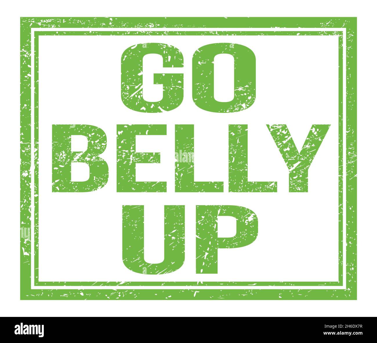 Go belly up text hi-res stock photography and images - Alamy