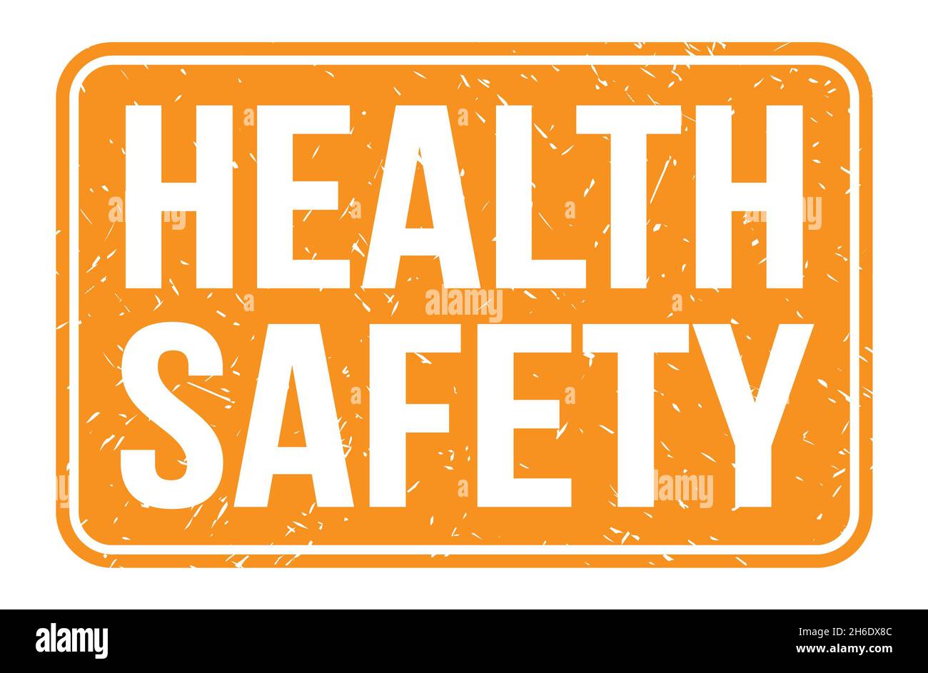 HEALTH SAFETY, words written on orange rectangle stamp sign Stock Photo ...