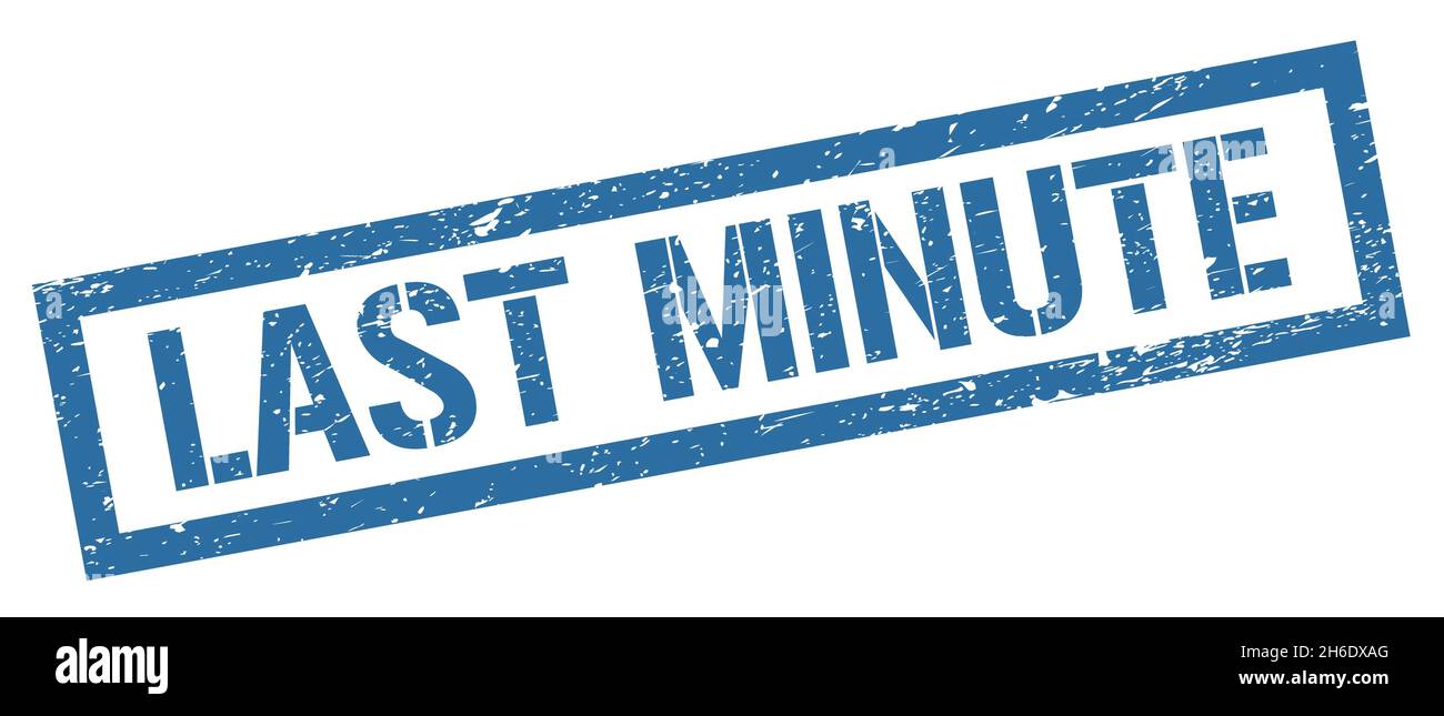 Last minute word hi-res stock photography and images - Alamy