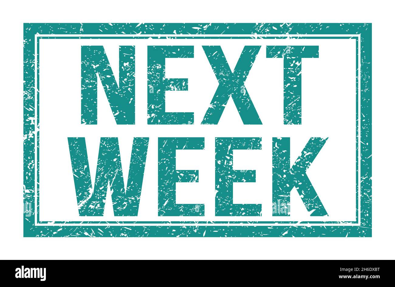 NEXT WEEK, words written on blue rectangle stamp sign Stock Photo - Alamy
