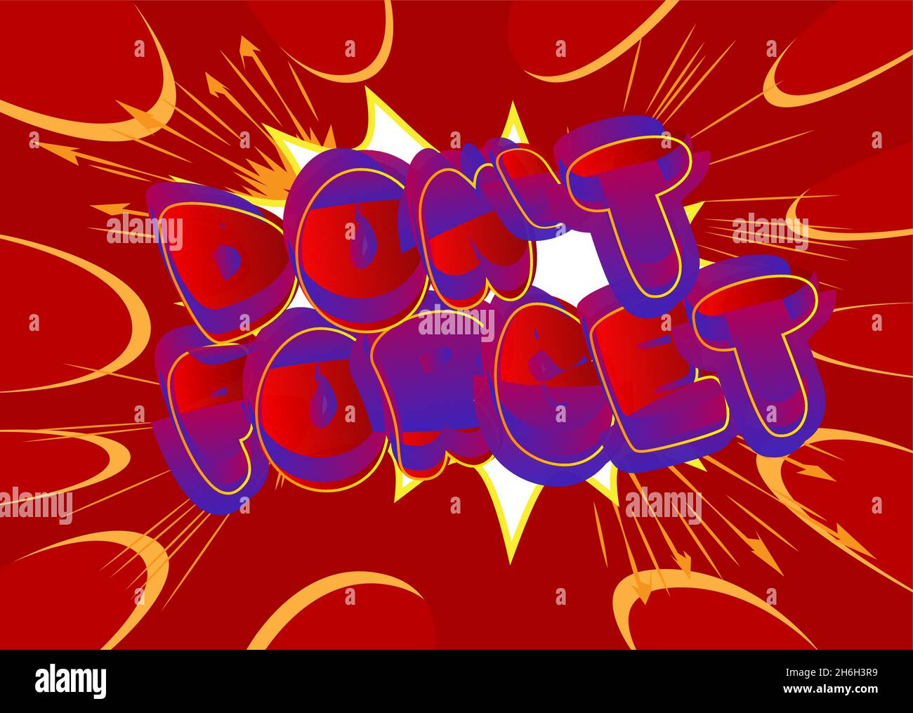 Don't forget. Comic book word text on abstract comics background. Retro ...