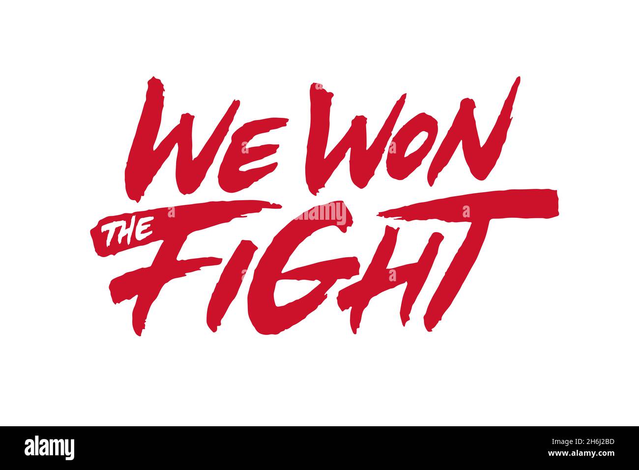 We Won The Fight lettering design Stock Vector Image & Art - Alamy