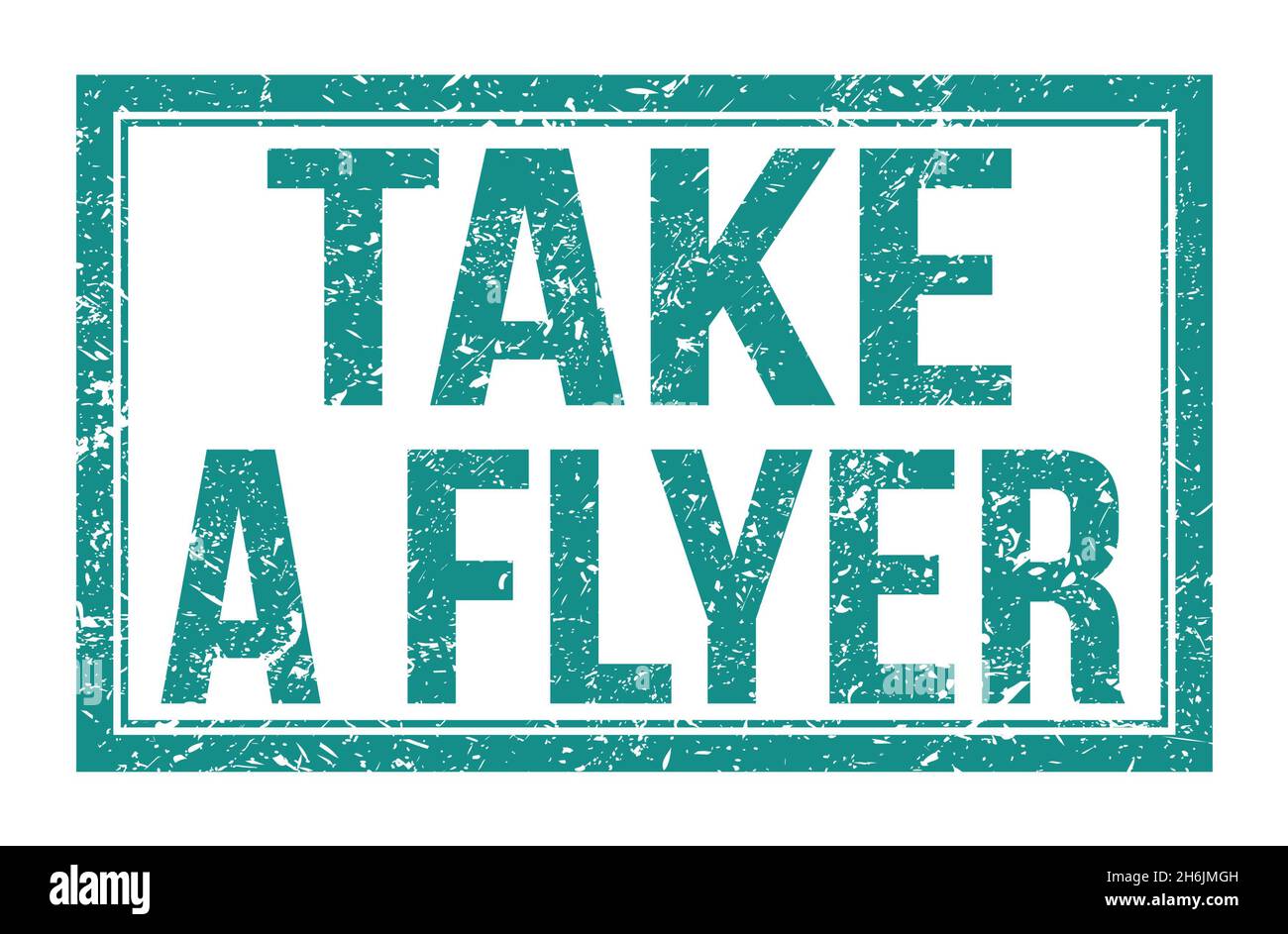 TAKE A FLYER, words written on blue rectangle stamp sign Stock Photo ...
