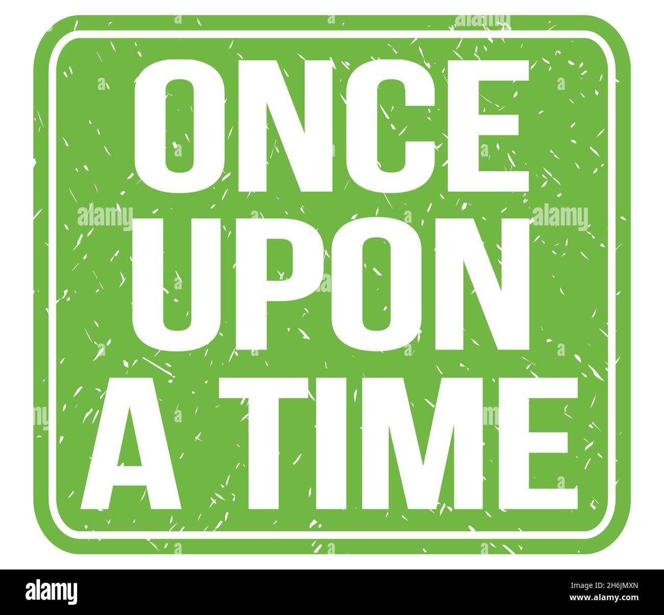 ONCE UPON A TIME, text written on green vintage stamp sign Stock Photo ...