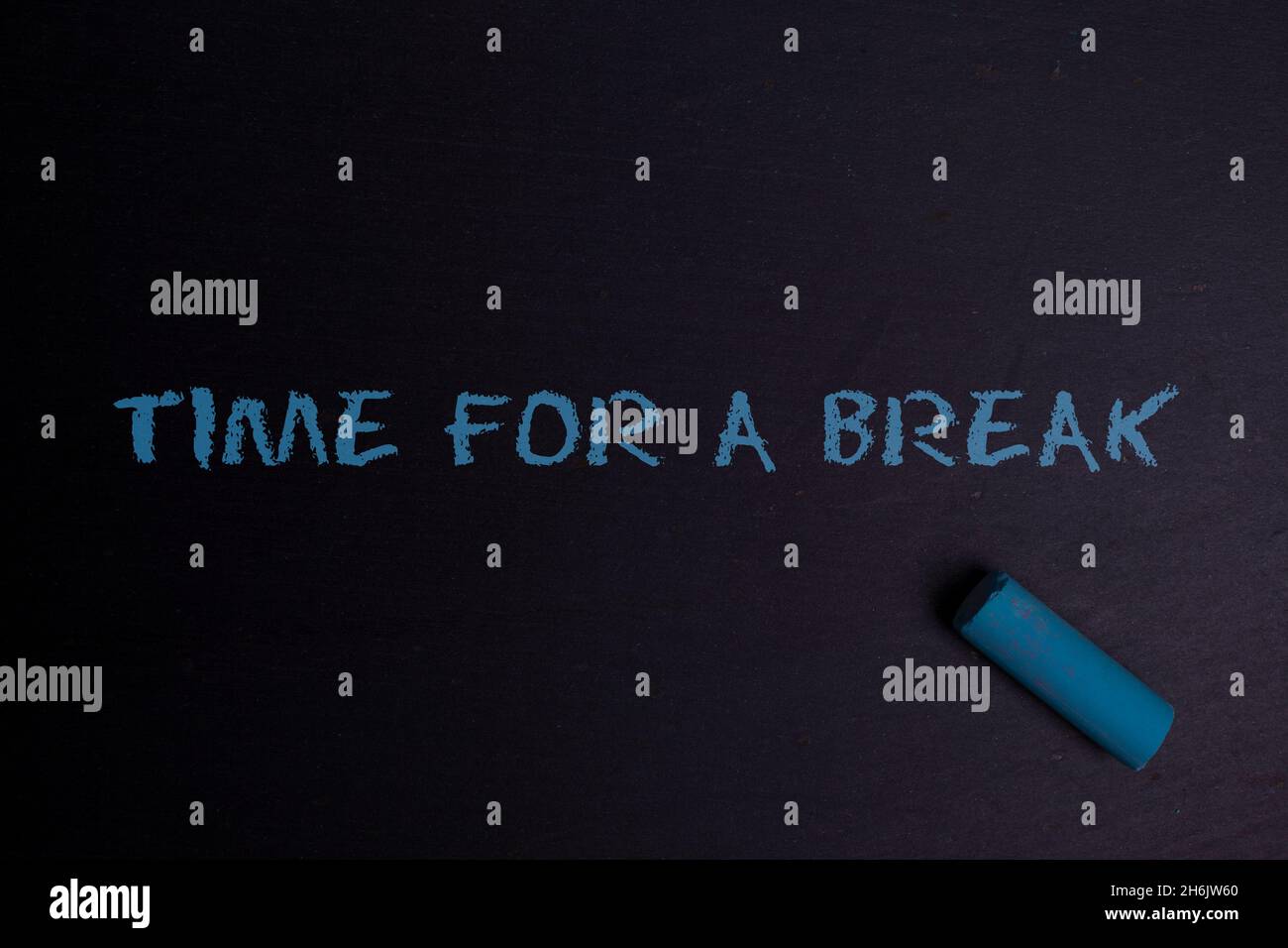 Chalkboard with the words time for a break written on it Stock Photo ...