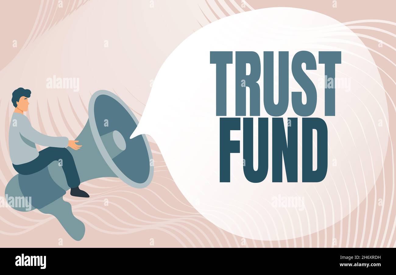 Writing displaying text Trust Fund. Business approach money that is ... Writing displaying text Trust Fund. Business approach money that is ...