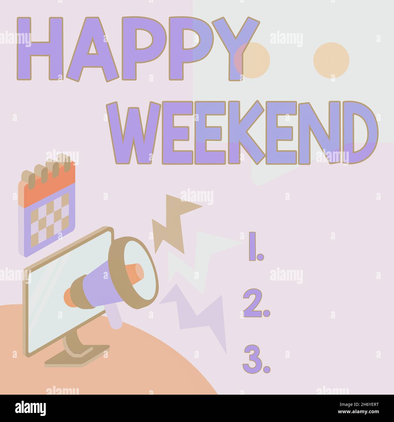 Conceptual caption Happy Weekend. Concept meaning something nice has ...