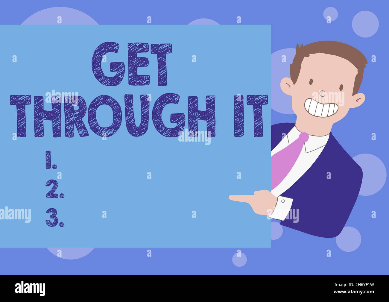 Text caption presenting Get Through It. Business concept enourage ...