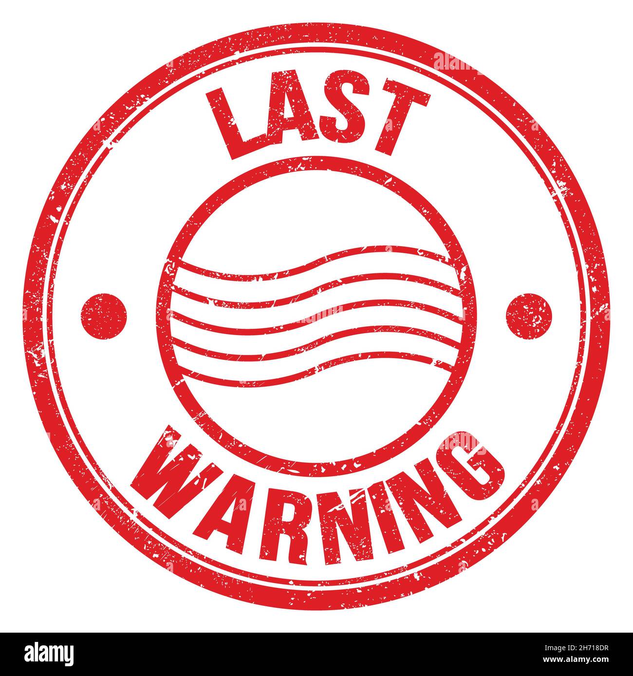 LAST WARNING text written on red round postal stamp sign Stock Photo ...