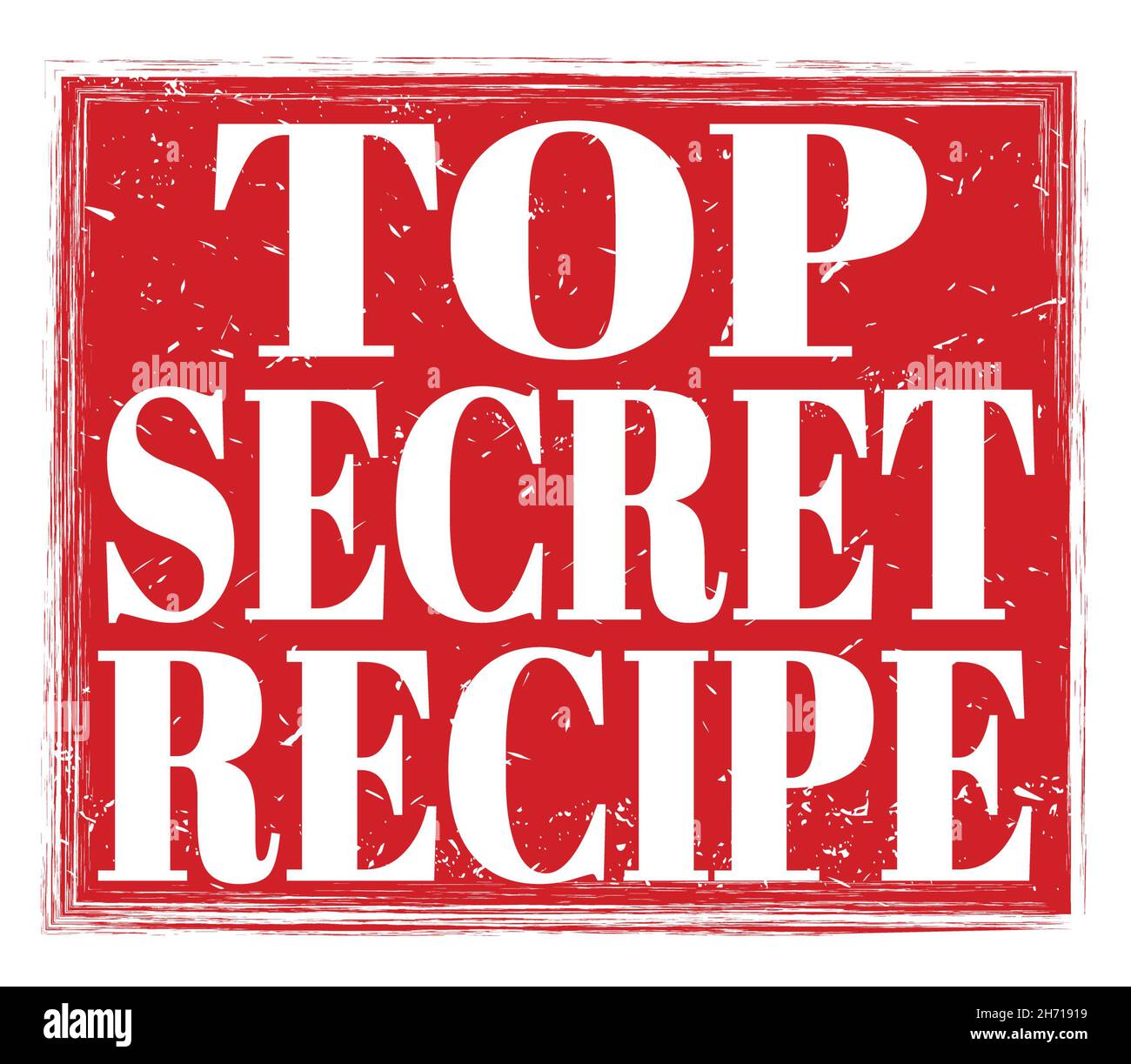 TOP SECRET RECIPE, written on red grungy stamp sign Stock Photo - Alamy