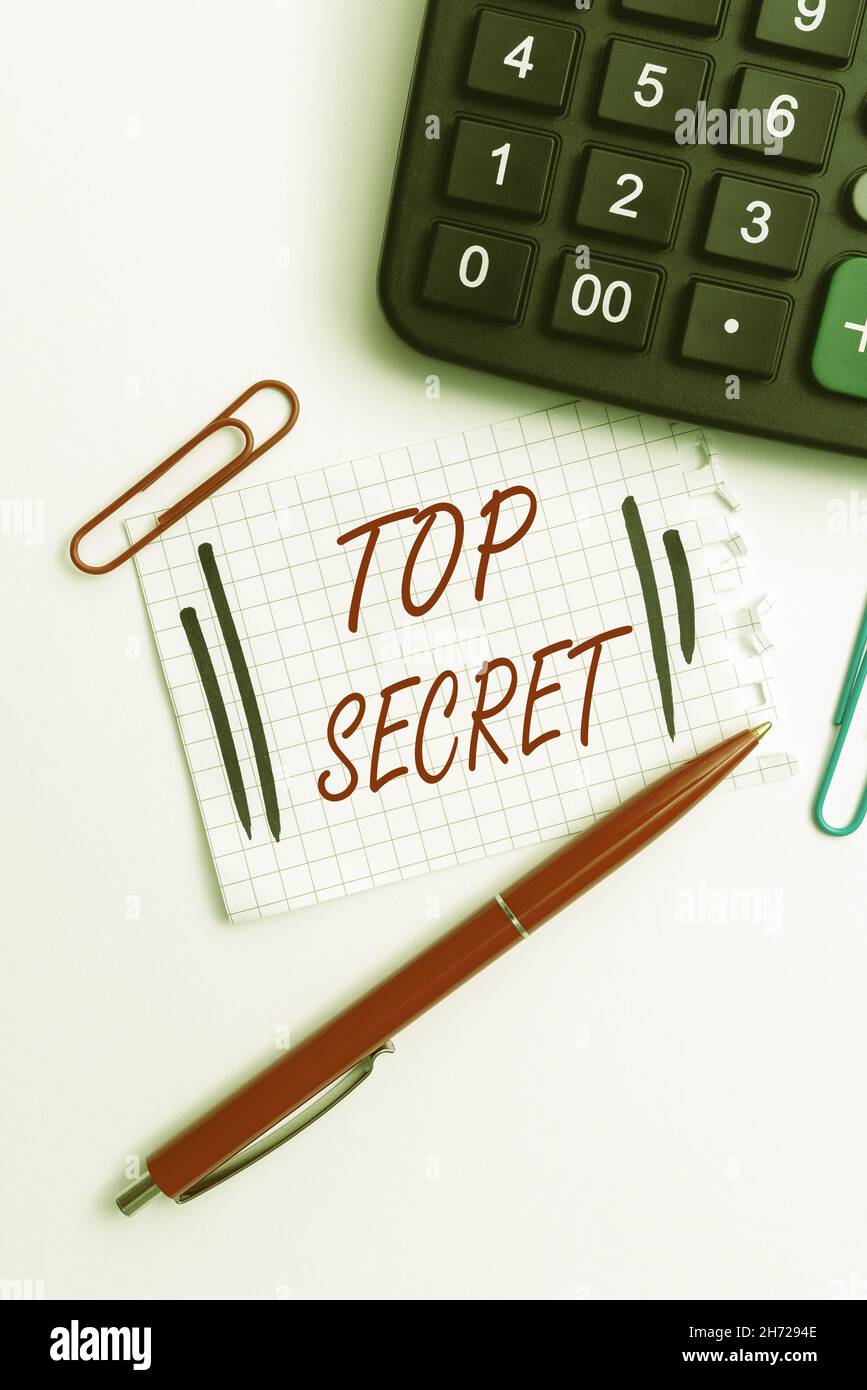 Hand writing sign Top Secret. Business idea protected by a high degree ...
