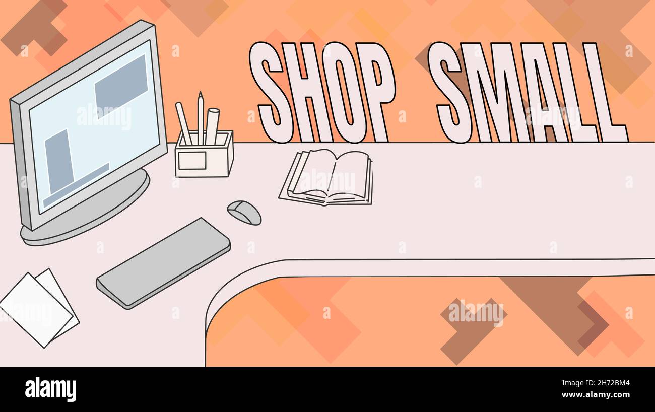 Text showing inspiration Shop Small. Word Written on nationwide ...