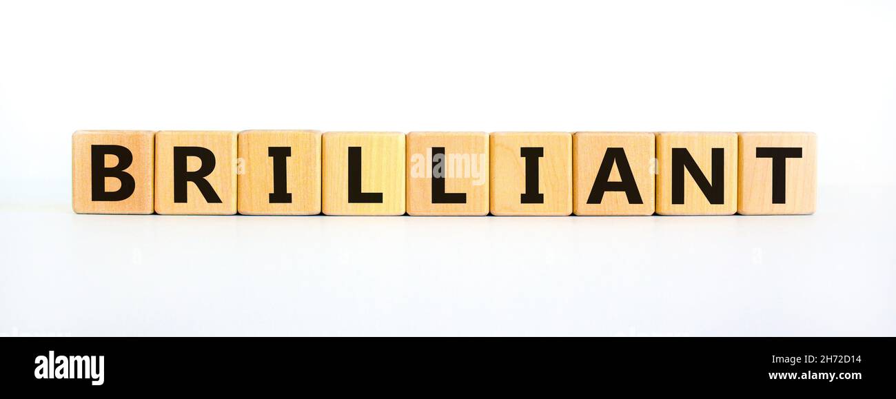 Brilliant symbol. The concept word Brilliant on wooden cubes. Beautiful ... Brilliant symbol. The concept word Brilliant on wooden cubes. Beautiful ...