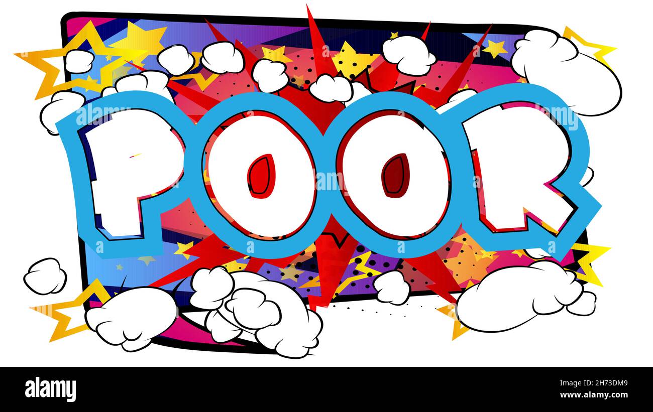 Poor. Comic book word text on abstract comics background. Retro pop art ...