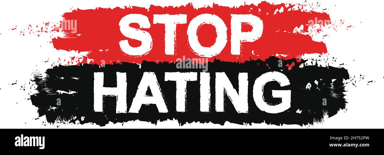 Stop hating paint ,grunge sign Stock Vector Image & Art - Alamy