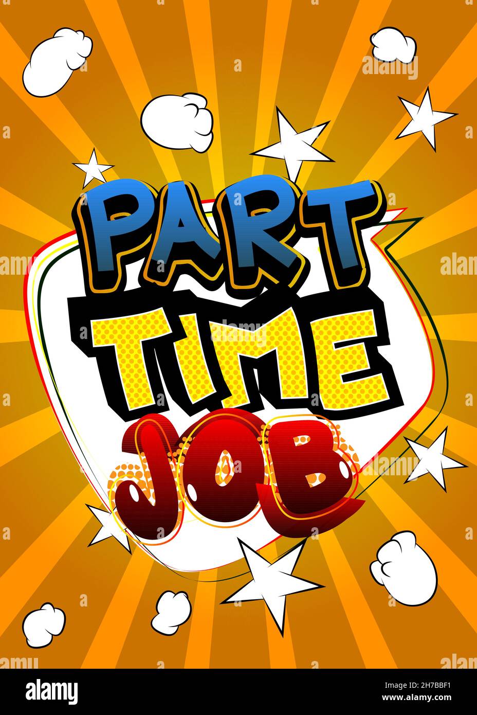 Part-Time Job. Comic book word text on abstract comics background ...