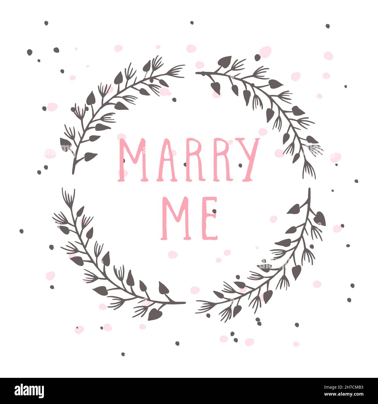 Vector hand drawn illustration of text MARRY ME and floral round frame ...