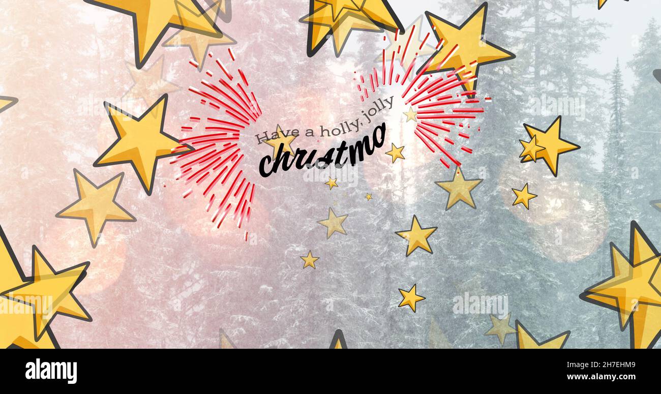 Image of holly, jolly christmas text with gold stars moving over trees ...