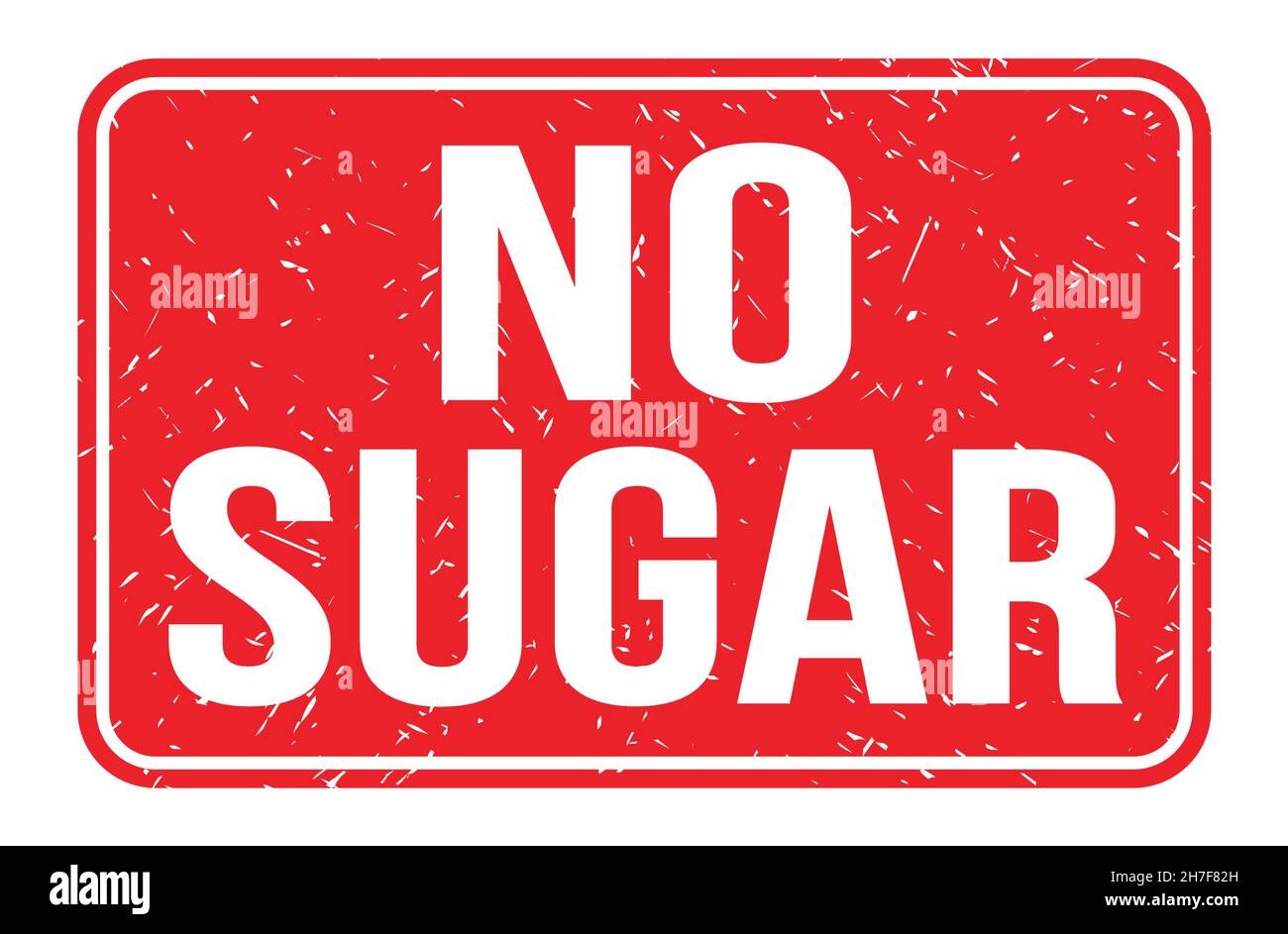 NO SUGAR, words written on red rectangle stamp sign Stock Photo - Alamy