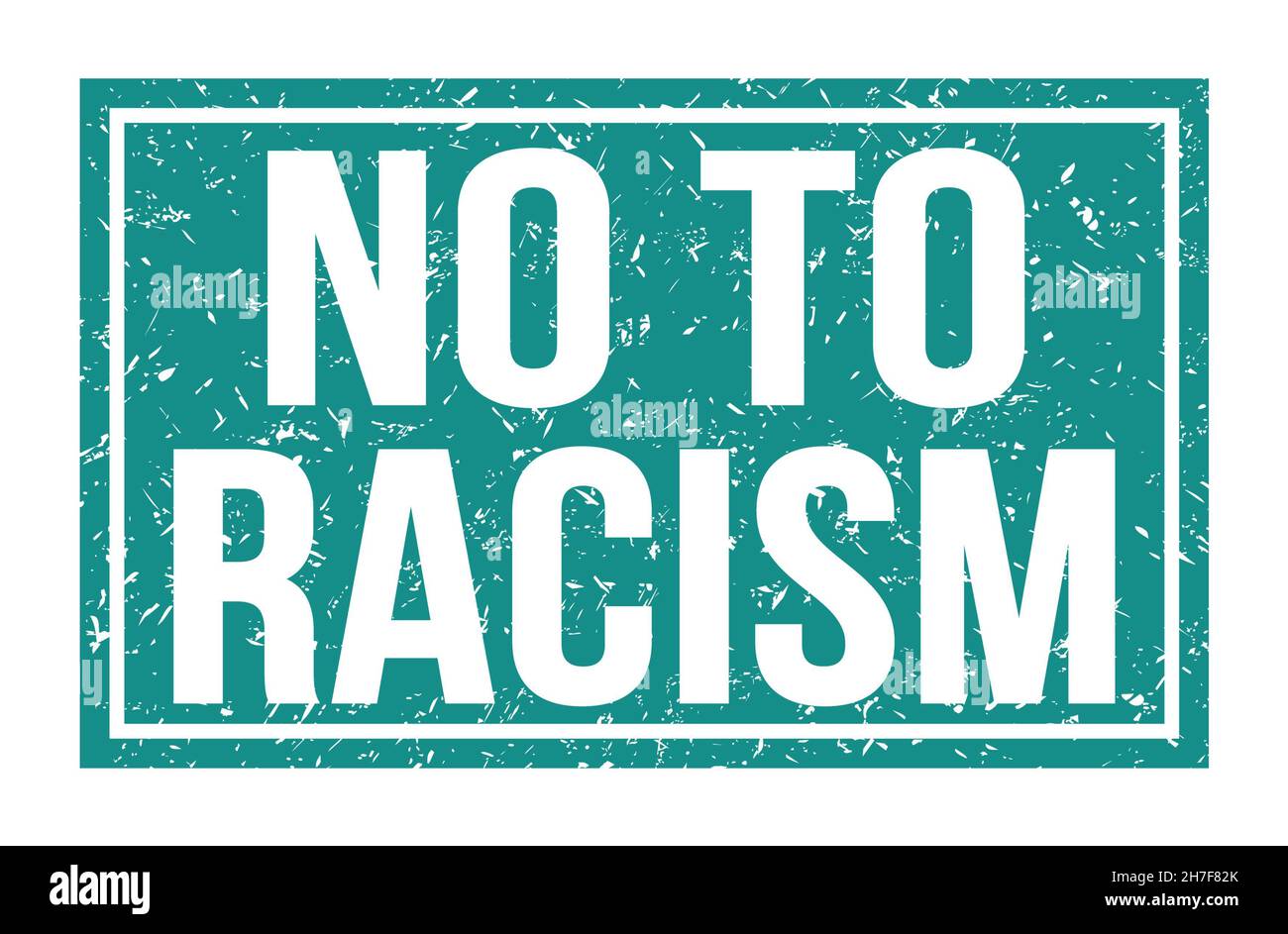 NO TO RACISM, words written on blue rectangle stamp sign Stock Photo ...