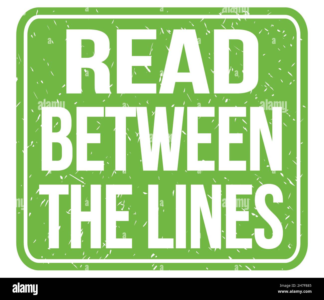READ BETWEEN THE LINES, text written on green vintage stamp sign Stock ...