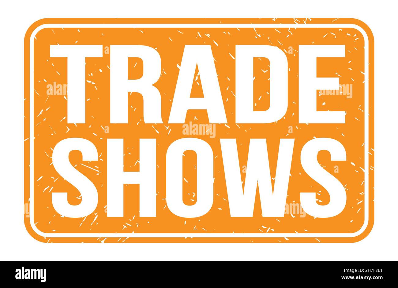 TRADE SHOWS, words written on orange rectangle stamp sign Stock Photo - Alamy