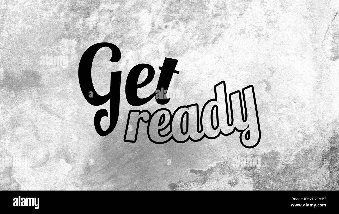 Get ready words lettering on watercolor background. education, business ...
