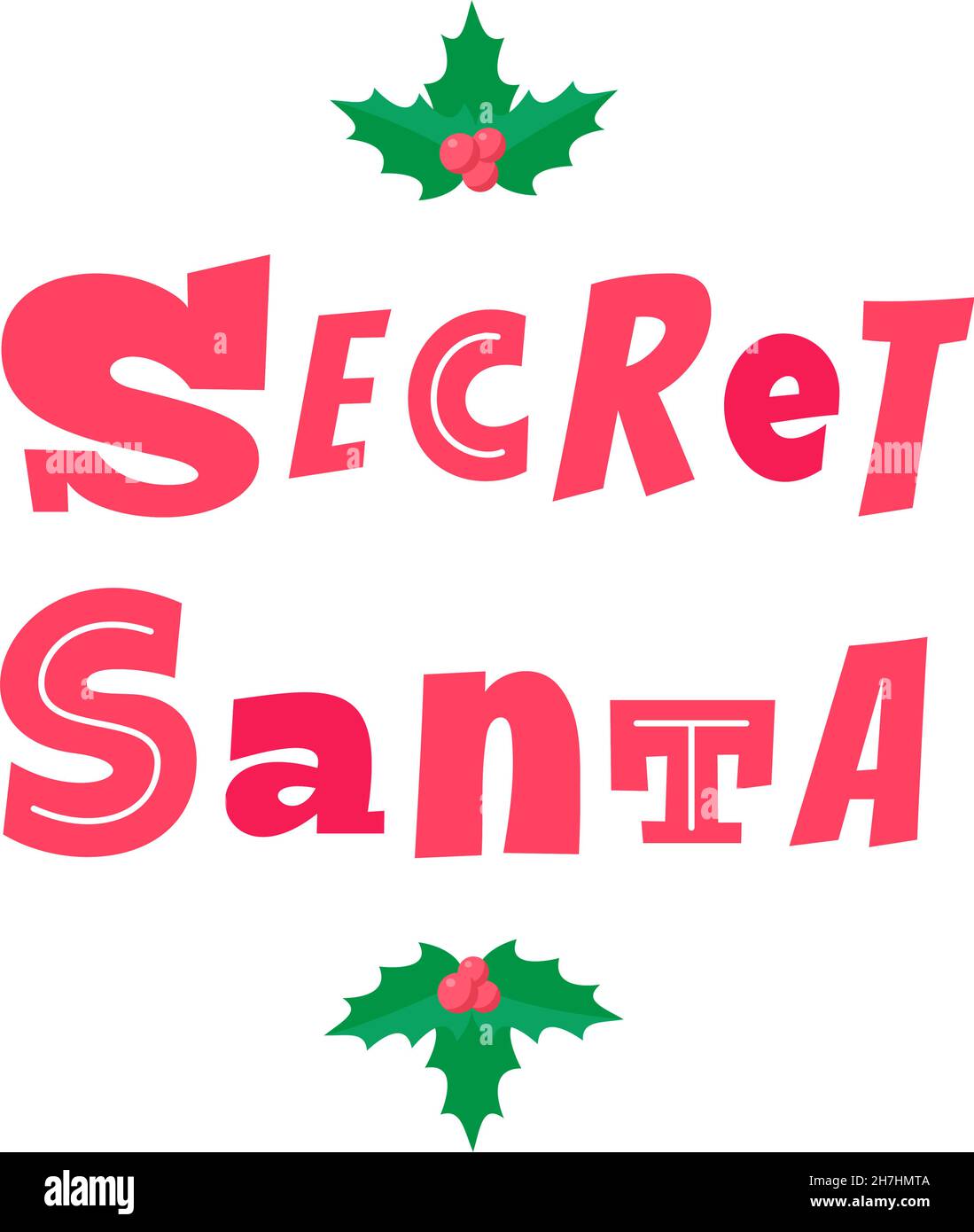 Secret Santa lettering with holly. Greeting card for surprise gifts and ...