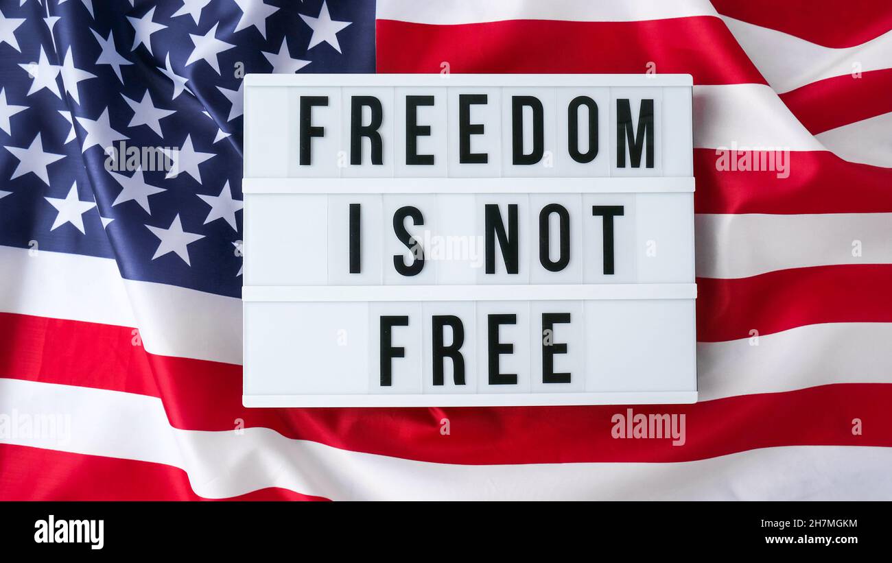 American flag. Lightbox with text FREEDOM IS NOT FREE Flag of the ...